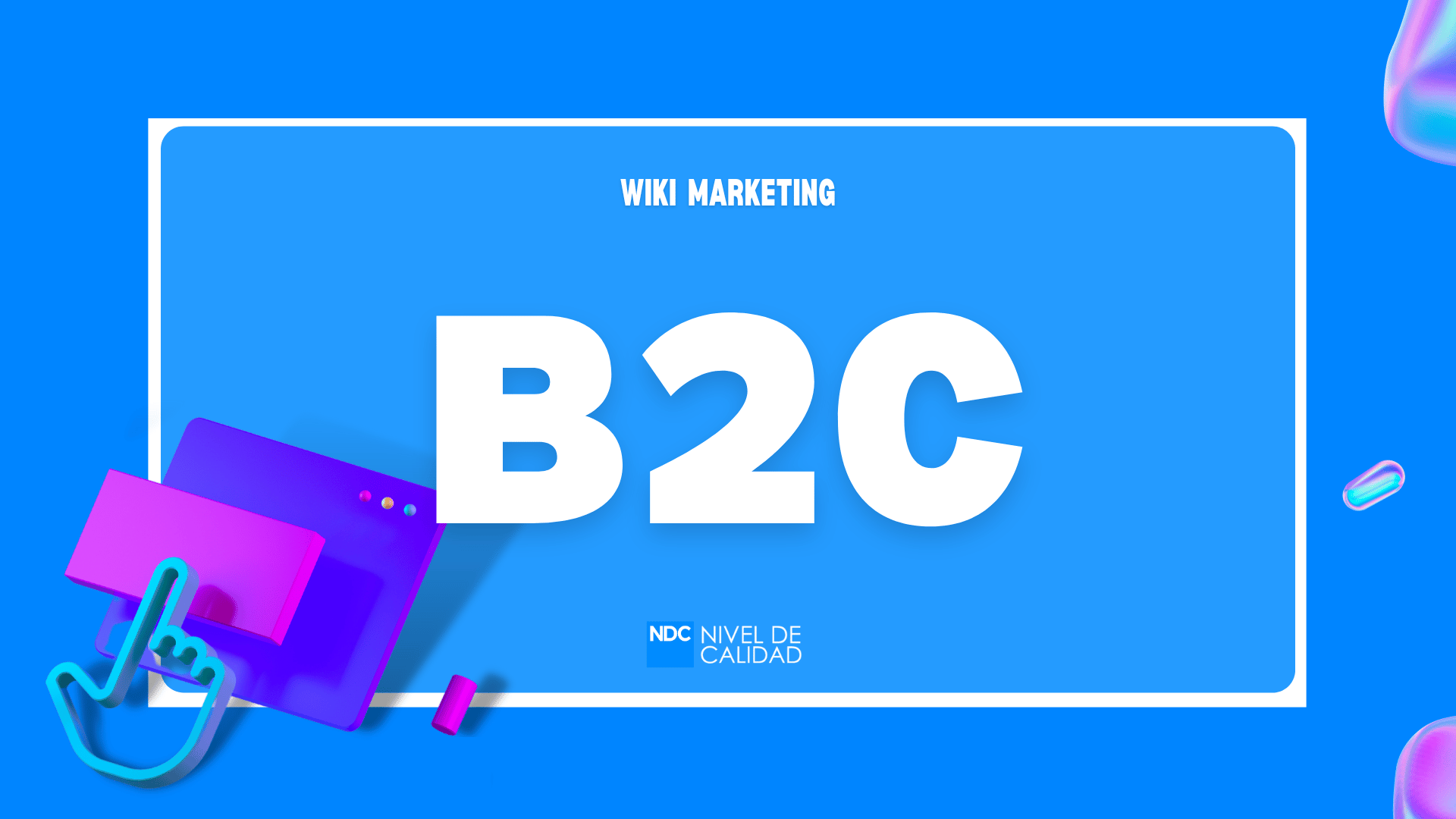 B2C - Nivel de Calidad